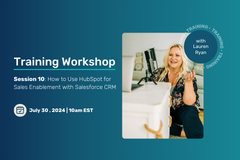 Training | How to Use HubSpot for Sales Enablement with Salesforce CRM